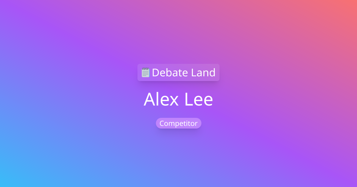 Debate Rankings | Alex Lee