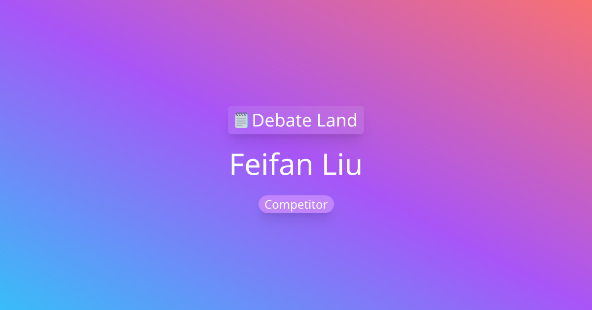2024 National VPF Debate Rankings | Feifan Liu