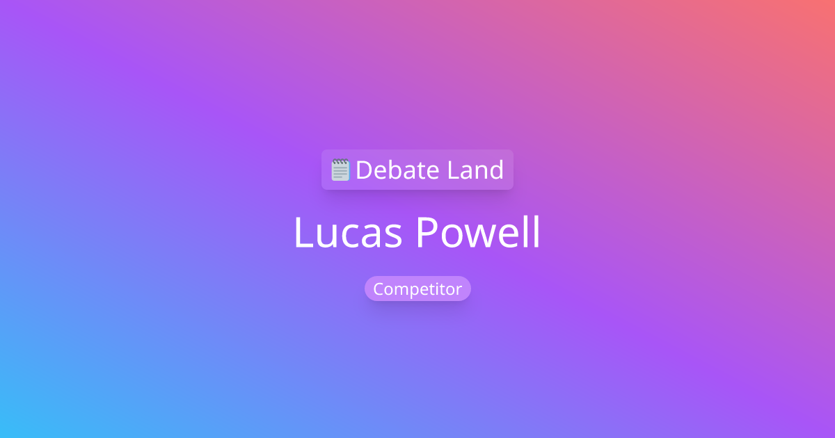 Debate Rankings | Lucas Powell