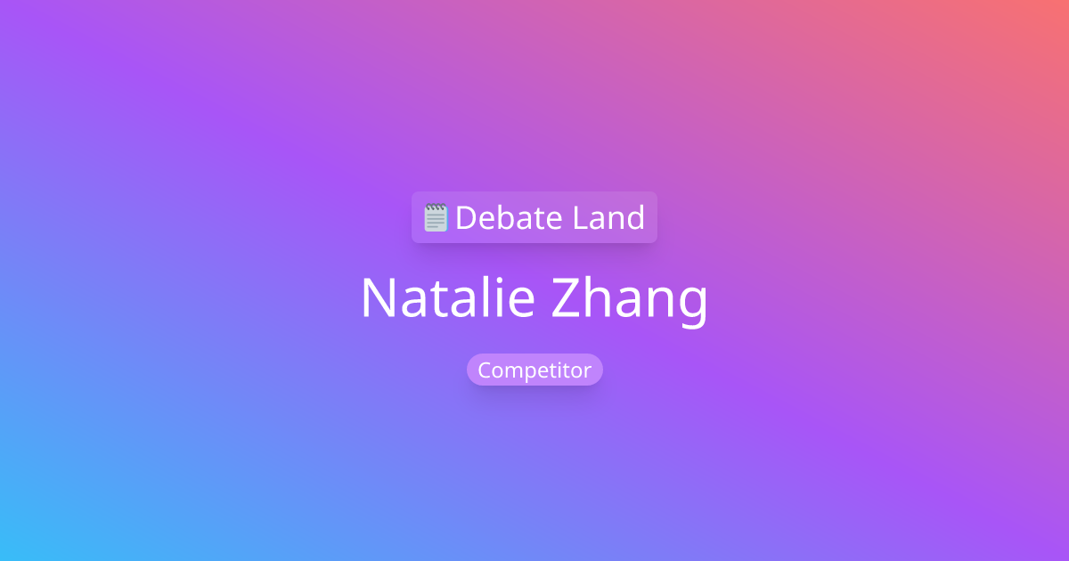 2025 National VPF Debate Rankings | Natalie Zhang