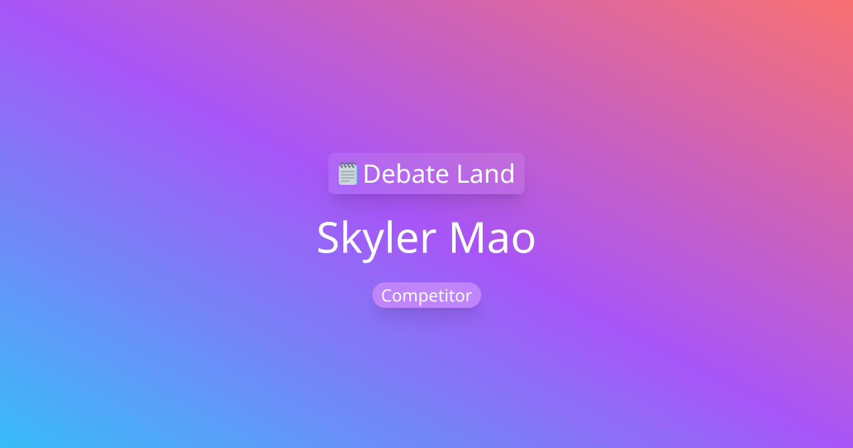 Debate Rankings | Skyler Mao